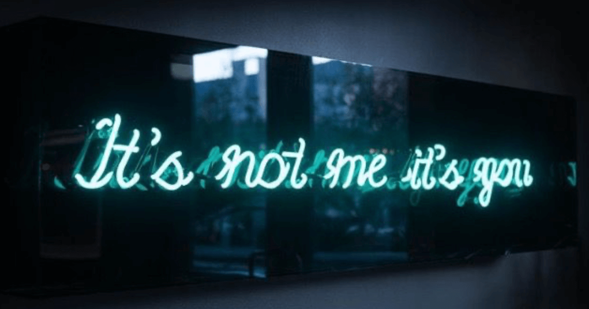 Confessions of a CEO: It's not me, it's them.